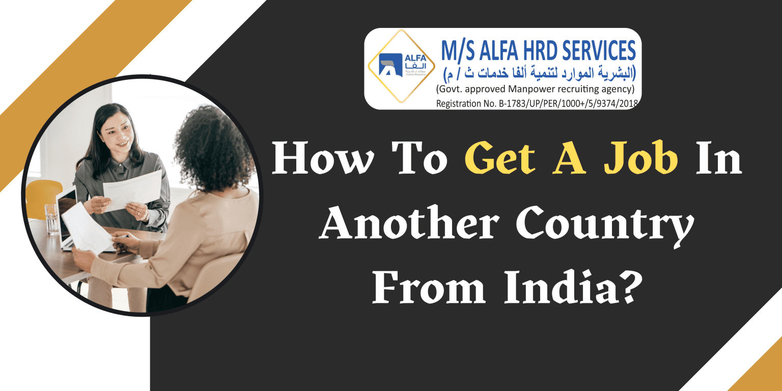 How to Get a Job Abroad from India: A Comprehensive Guide